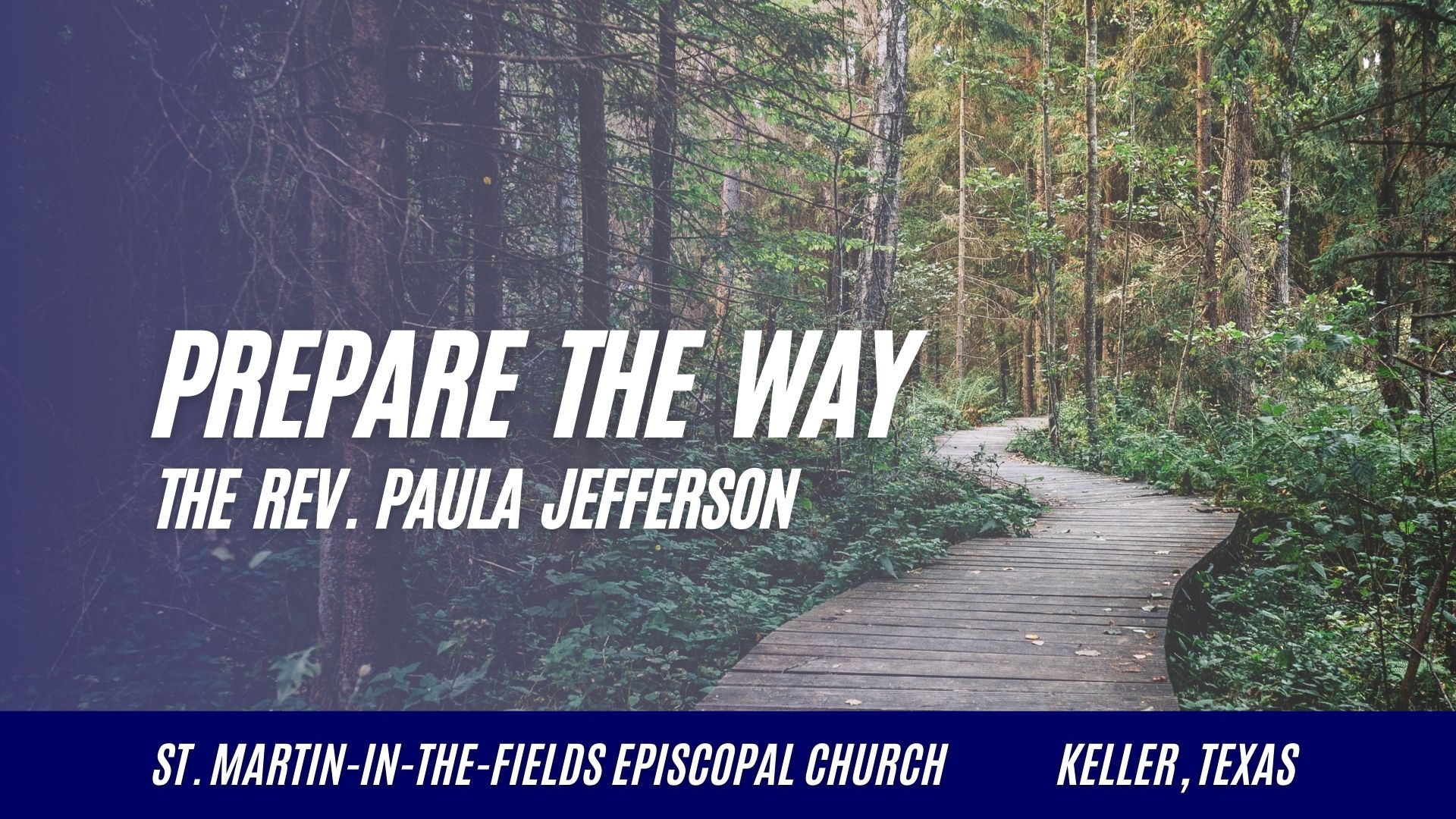 Prepare the Way - St. Martin-in-the-Fields Episcopal Church