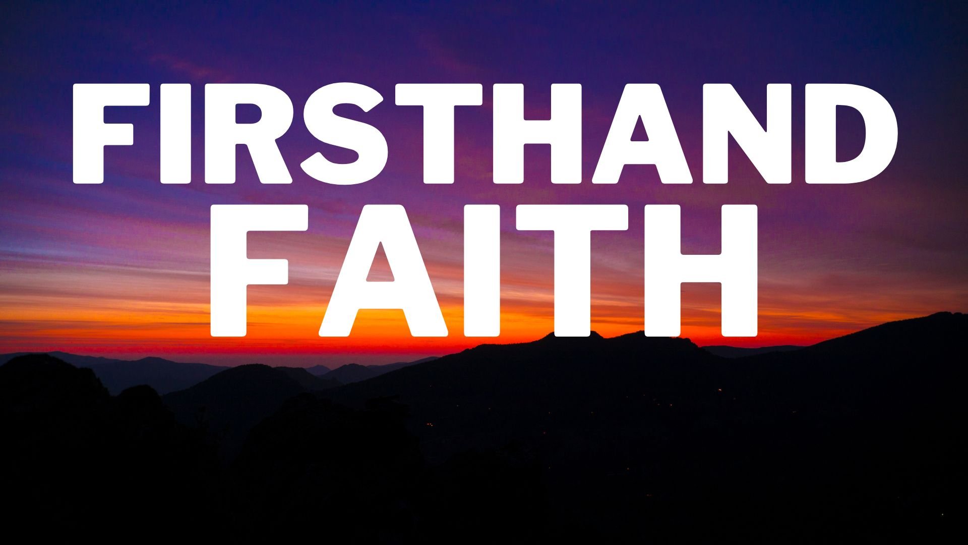 A Firsthand Faith - St. Martin-in-the-Fields Episcopal Church